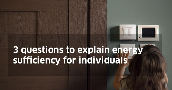 3 questions to explain energy sufficiency for individuals