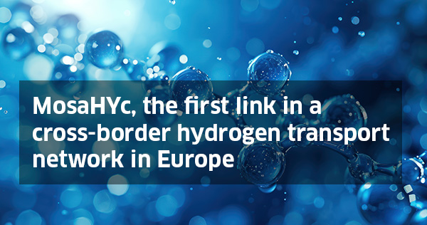MosaHYc, the first link in a cross-border hydrogen transport network in ...